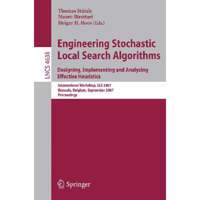 Engineering Stochastic Local Search Algorithms. Designing, Implementing and Analyzing Effective ...