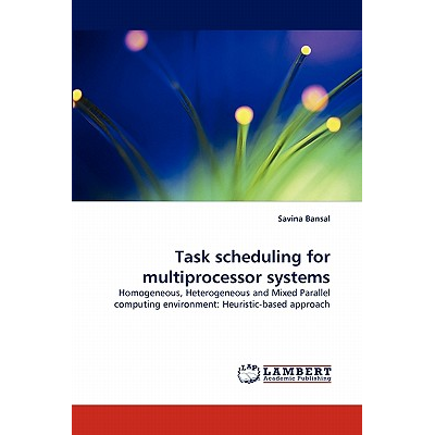 Task Scheduling for Multiprocessor Systems Bansal, Savina - Jarir.com KSA