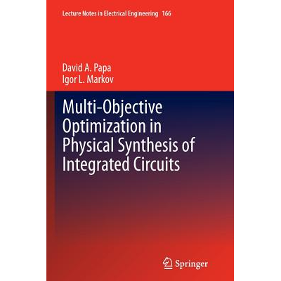 Multi-Objective Optimization in Physical Synthesis of Integrated ...
