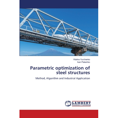 Parametric optimization of steel structures Yurchenko, Vitalina - Jarir.com KSA