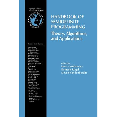 Handbook of Semidefinite Programming : Theory, Algorithms, and Applications Wolkowicz, Henry ...