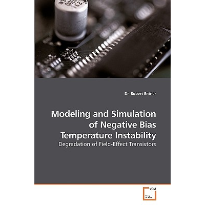 Modeling and Simulation of Negative Bias Temperature Instability Entner, Dr. Robert - Jarir.com KSA
