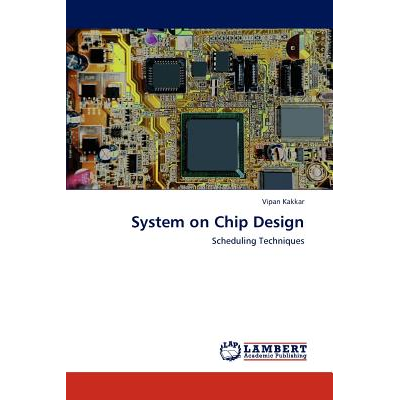 System on Chip Design Kakkar, Vipan - Jarir.com KSA