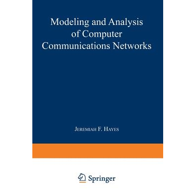 Modeling and Analysis of Computer Communications Networks F. Hayes, Jeremiah - Jarir.com KSA