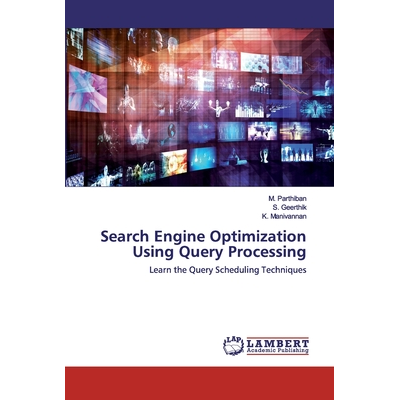 Search Engine Optimization Using Query Processing Parthiban, M. - Jarir.com KSA