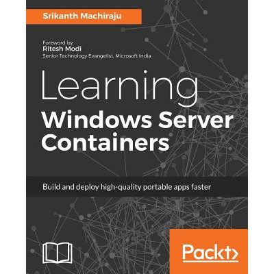 Learning Windows Server Containers Machiraju, Srikanth - Jarir.com KSA