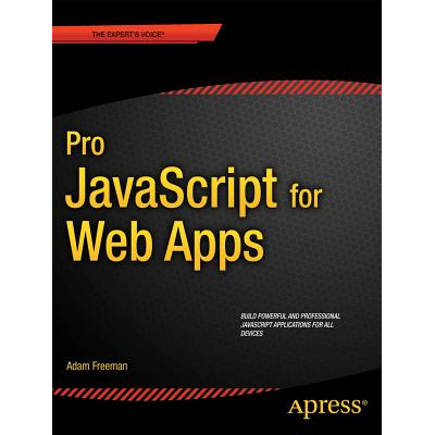 Pro JavaScript for Web Apps Freeman, Adam - Jarir.com KSA