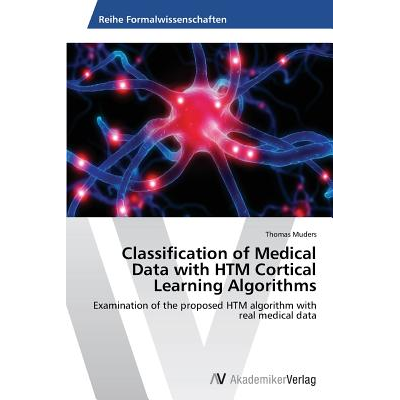 Classification of Medical Data with HTM Cortical Learning Algorithms Muders, Thomas - Jarir.com KSA