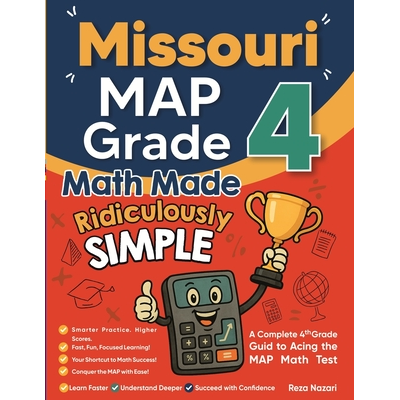 Missouri MAP Grade 4 Math Made Ridiculously Simple: A Comprehensive 4th ...