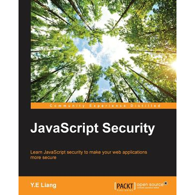 JavaScript Security Liang, Y.E. - Jarir.com KSA