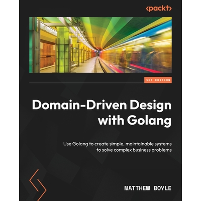 Domain-Driven Design with Golang: Use Golang to create simple ...