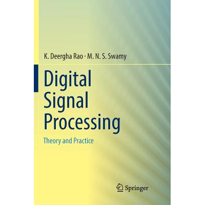 Digital Signal Processing : Theory and Practice Rao, K. Deergha - Jarir.com KSA