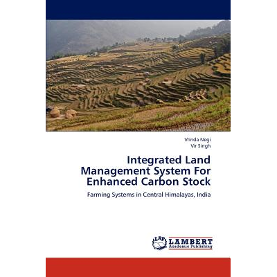 Integrated Land Management System for Enhanced Carbon Stock Negi Vrinda ...