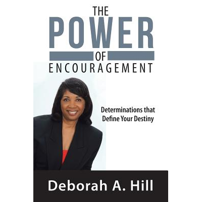 The Power of Encouragement: Determinations that Define Your Destiny ...