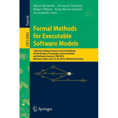 Formal Methods for Executable Software Models : 14th International School on Formal Methods for ...
