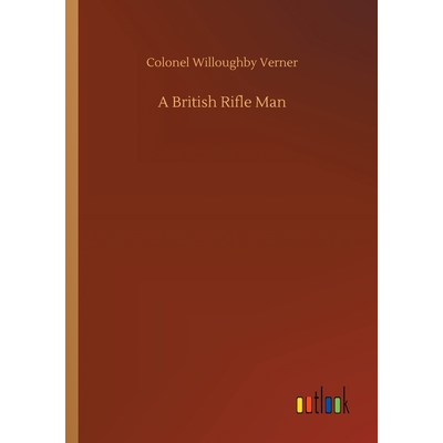 A British Rifle Man Verner, Colonel Willoughby - Jarir.com KSA