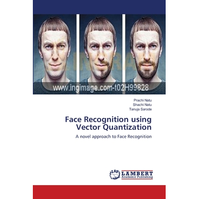 Face Recognition using Vector Quantization Natu, Prachi - Jarir.com KSA