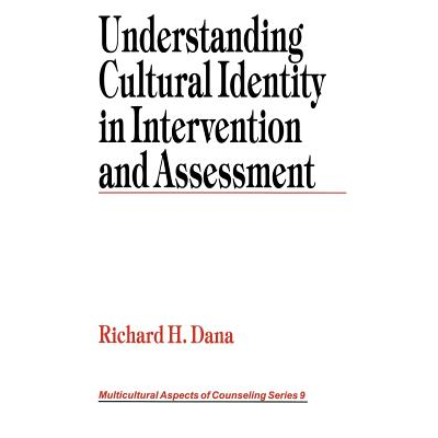 Understanding Cultural Identity in Intervention and Assessment Dana, Richard H. - Jarir.com KSA