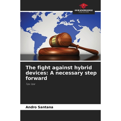 The fight against hybrid devices: A necessary step forward Santana ...
