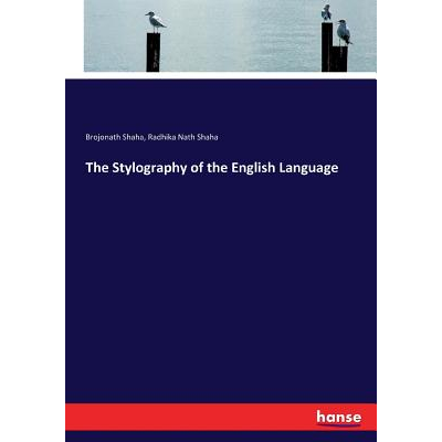 The Stylography of the English Language Shaha, Brojonath - Jarir.com KSA