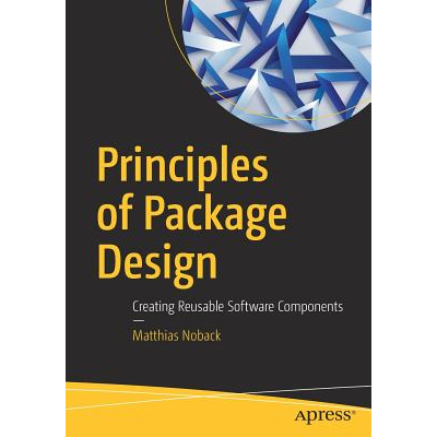 Principles of Package Design : Creating Reusable Software Components Noback, Matthias - Jarir ...