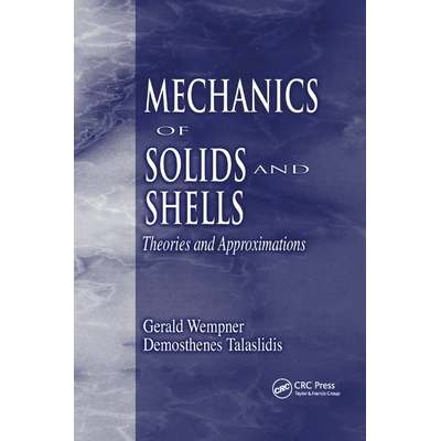 Mechanics of Solids and Shells: Theories and Approximations Wempner, Gerald - Jarir.com KSA