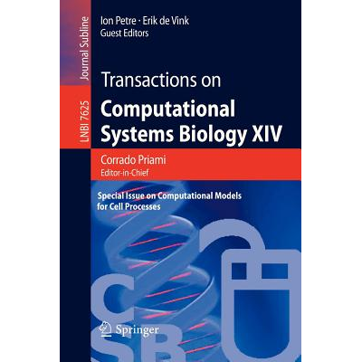 Transactions on Computational Systems Biology XIV : Special Issue on Computational Models for ...