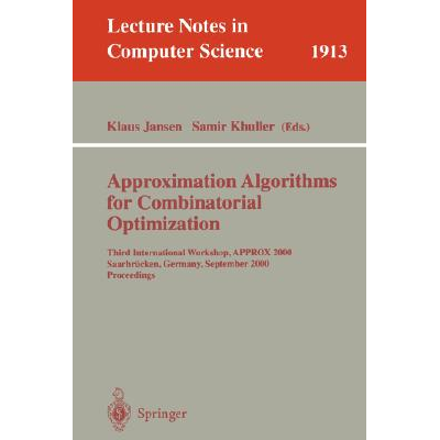 Approximation Algorithms for Combinatorial Optimization : Third International Workshop, APPROX ...