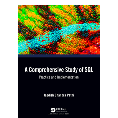 A Comprehensive Study of SQL: Practice and Implementation Patni, Jagdish Chandra - Jarir.com KSA