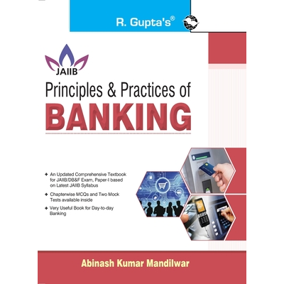 Principles & Practices of BANKING For JAIIB and Diploma in Banking & Finance Examination ...