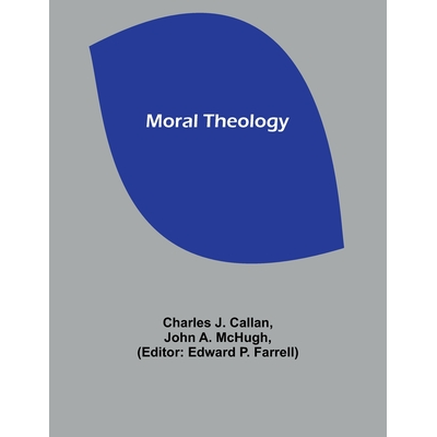 Moral Theology Callan, Charles J. - Jarir.com KSA