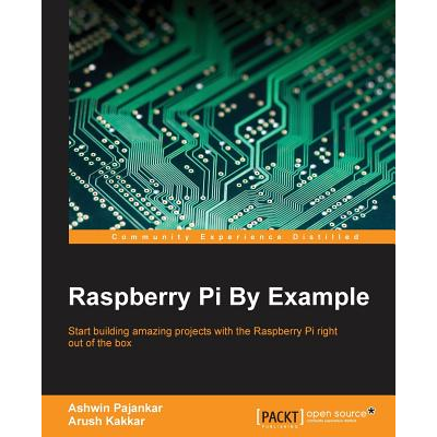 Raspberry Pi By Example Pajankar, Ashwin - Jarir.com KSA