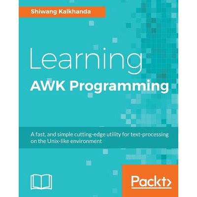 Learning AWK Programming Kalkhanda, Shiwang - Jarir.com KSA