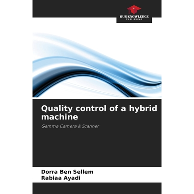 Quality control of a hybrid machine Ben Sellem, Dorra - Jarir.com KSA