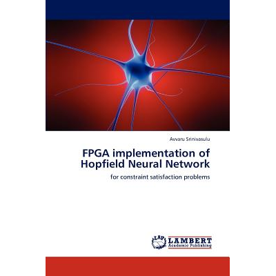 FPGA Implementation of Hopfield Neural Network Srinivasulu, Avvaru - Jarir.com KSA