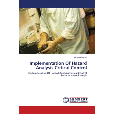 Implementation Of Hazard Analysis Critical Control Milimu, Michael - Jarir.com KSA