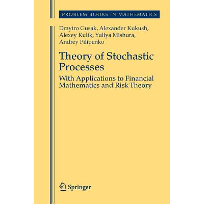 Theory of Stochastic Processes : With Applications to Financial Mathematics and Risk Theory ...