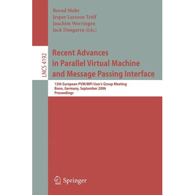 Recent Advances in Parallel Virtual Machine and Message Passing ...