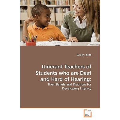 Itinerant Teachers of Students who are Deaf and Hard of Hearing: Reed ...