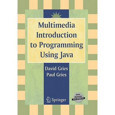 Multimedia Introduction to Programming Using Java Gries, David - Jarir.com KSA