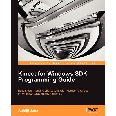 Kinect for Windows SDK Programming Guide Jana, Abhijit - Jarir.com KSA