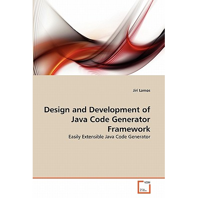 Design and Development of Java Code Generator Framework Lamos, Jiri - Jarir.com KSA