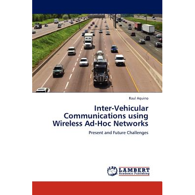 Inter-Vehicular Communications using Wireless Ad-Hoc Networks Aquino ...