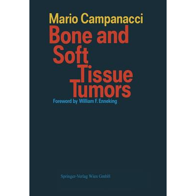 Bone and Soft Tissue Tumors Campanacci, Mario - Jarir.com KSA
