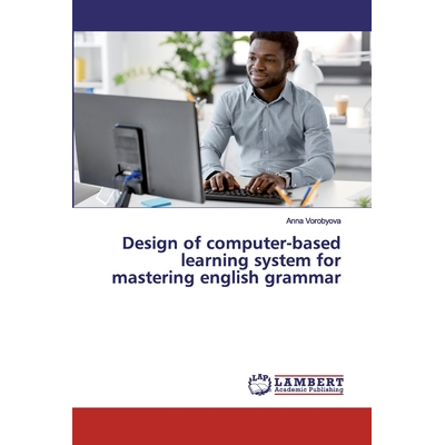 Design of computer-based learning system for mastering english grammar ...