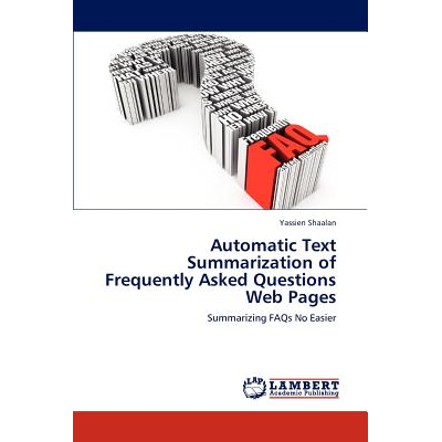 Automatic Text Summarization of Frequently Asked Questions Web Pages Shaalan, Yassien - Jarir ...