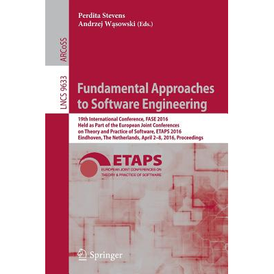 Fundamental Approaches to Software Engineering : 19th International Conference, FASE 2016, Held ...