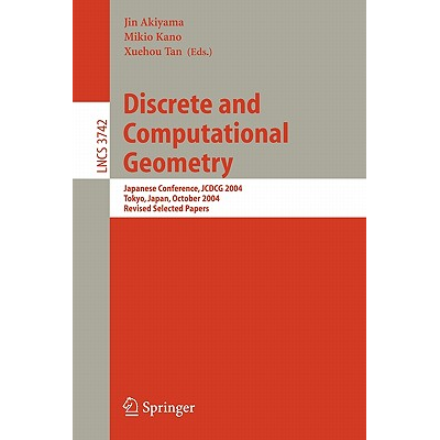 Discrete and Computational Geometry : Japanese Conference, JCDCG 2004, Tokyo, Japan, October 8 ...