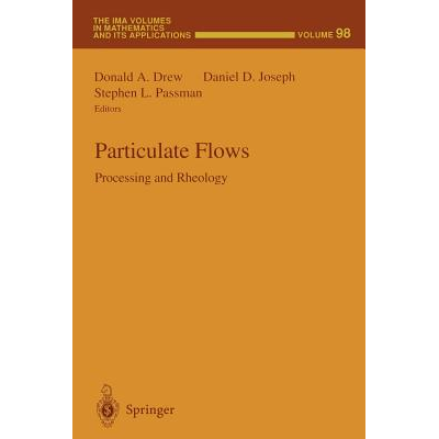 Particulate Flows : Processing and Rheology Drew, Donald A. - Jarir.com KSA