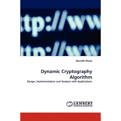Dynamic Cryptography Algorithm Ghose, Sourabh - Jarir.com KSA